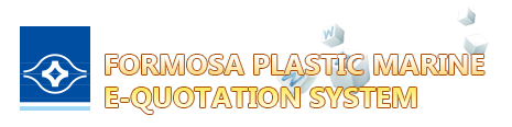 FORMOSA PLASTIC MARINE E-QUOTATION SYSTEM